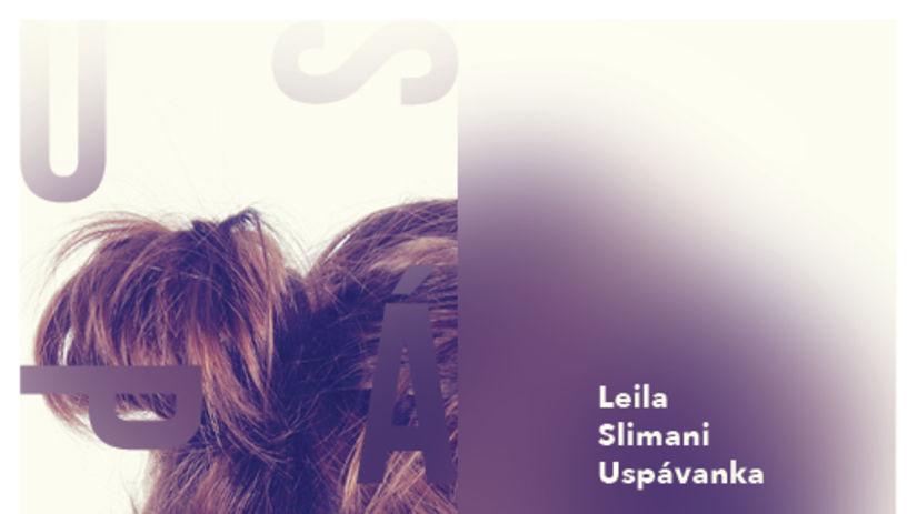 Leïla Slimani: Uspávanka - Kniha - Kultúra - Pravda