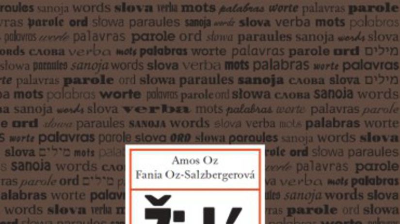 Amos Oz , Fania Oz-Salzbergerová: Židé a slova - Kniha - Kultúra - Pravda
