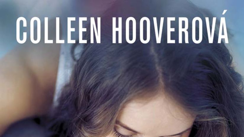 Colleen Hooverová - Odvrátená tvár lásky. Je silnejšia ako všetky ...