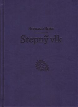 Hermann Hesse: Stepný vlk - Kniha - Kultúra - Pravda
