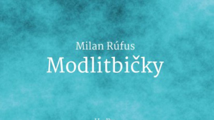 Rúfusove Modlitbičky zaznejú na koncertoch - Hudba - Kultúra - Pravda