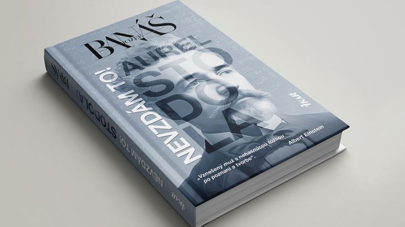 Nevzdám to! Aurel Stodola – vynikajúci životopis významného Slováka od ...